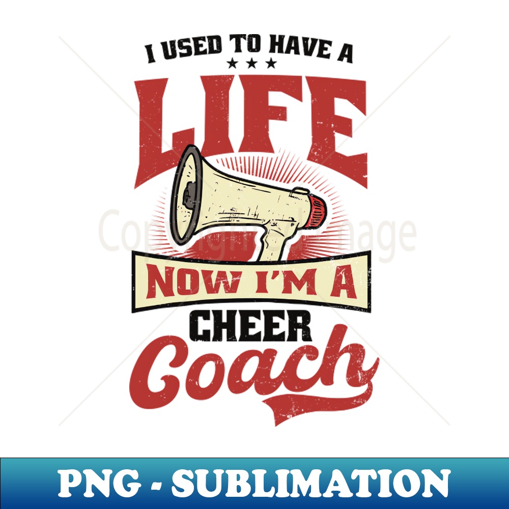 Cheer Coach Shirt Used To Have A Life Now Im A - Premium Su | Inspire ...