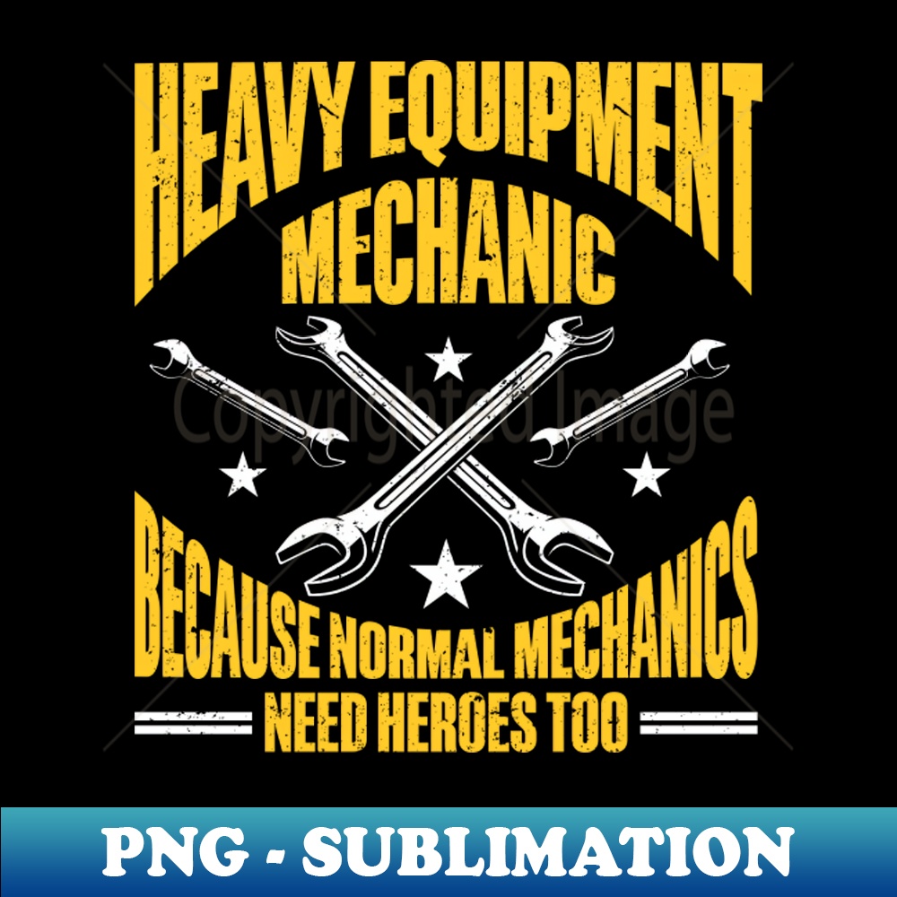 Heavy Equipment Mechanic Heavy Duty Mechanic - Exclusive PNG | Inspire ...