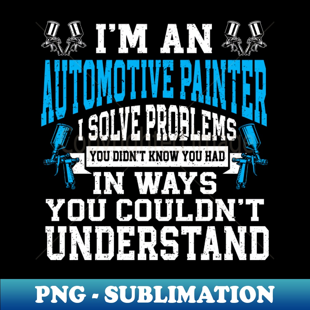 Autobody Automotive Painter Auto Body Painter - Sublimation- | Inspire ...