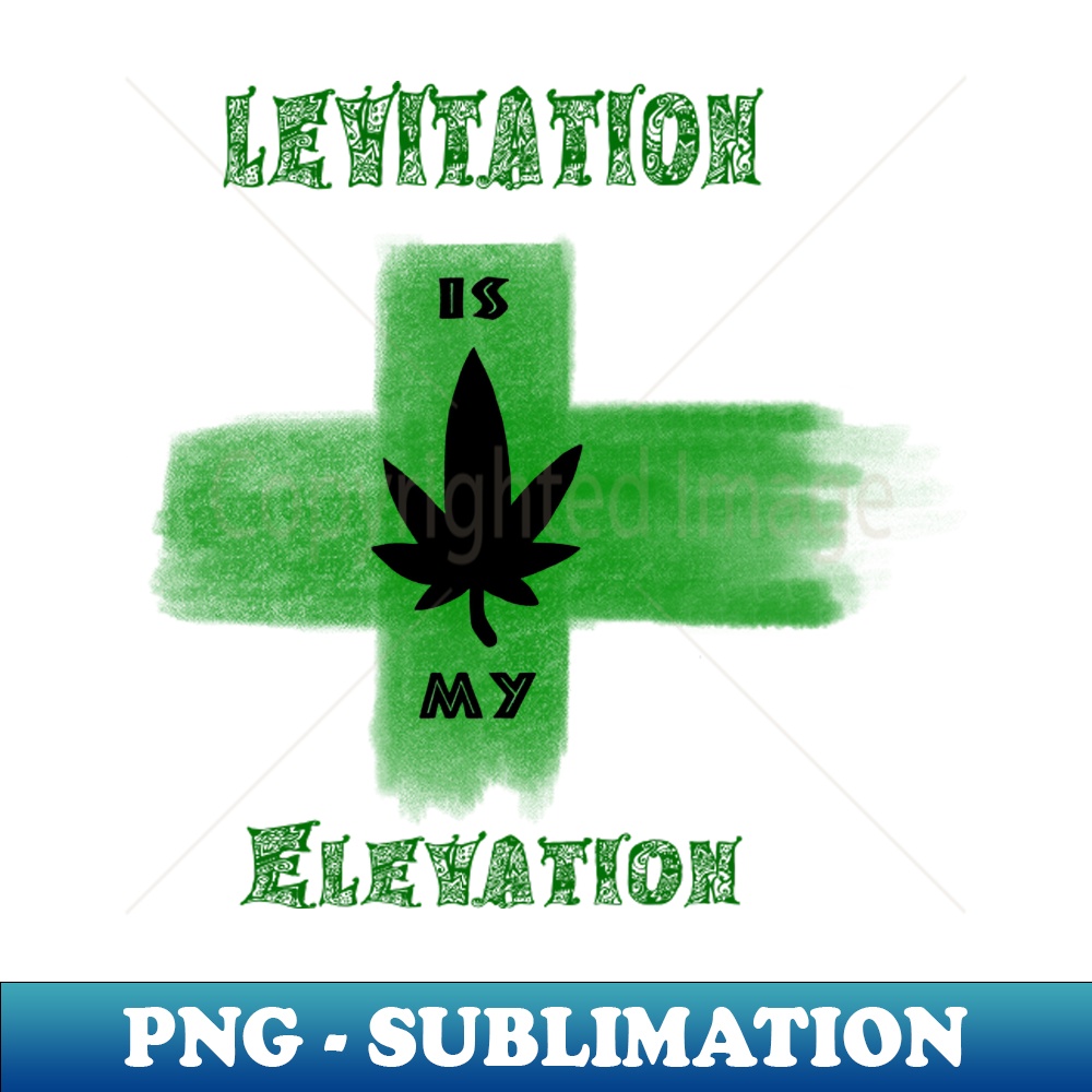 Levitation is my Elevation - Professional Sublimation Digita | Inspire ...