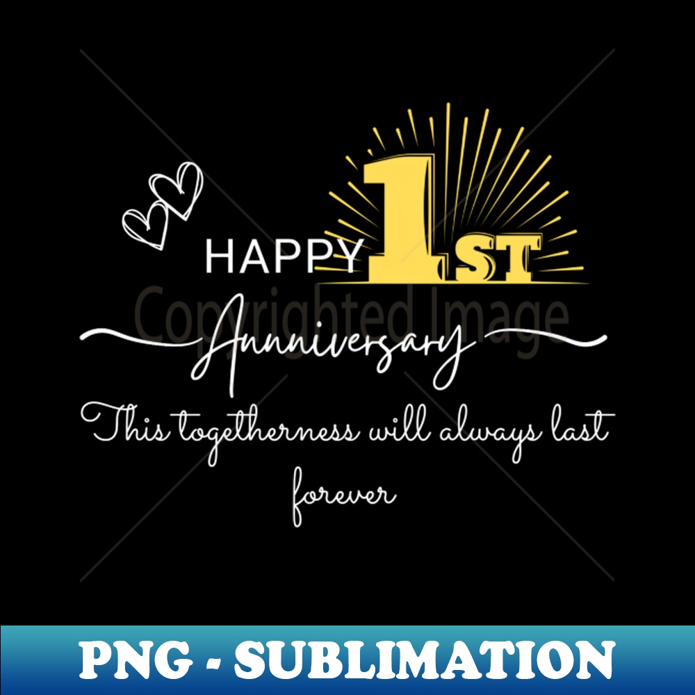 First Anniversary - Unique Sublimation PNG Download - Vibran | Inspire ...