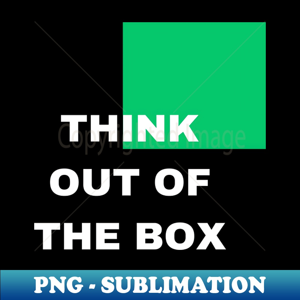 Out of the Box Thinker - Sublimation-Ready PNG File - Perfec | Inspire ...