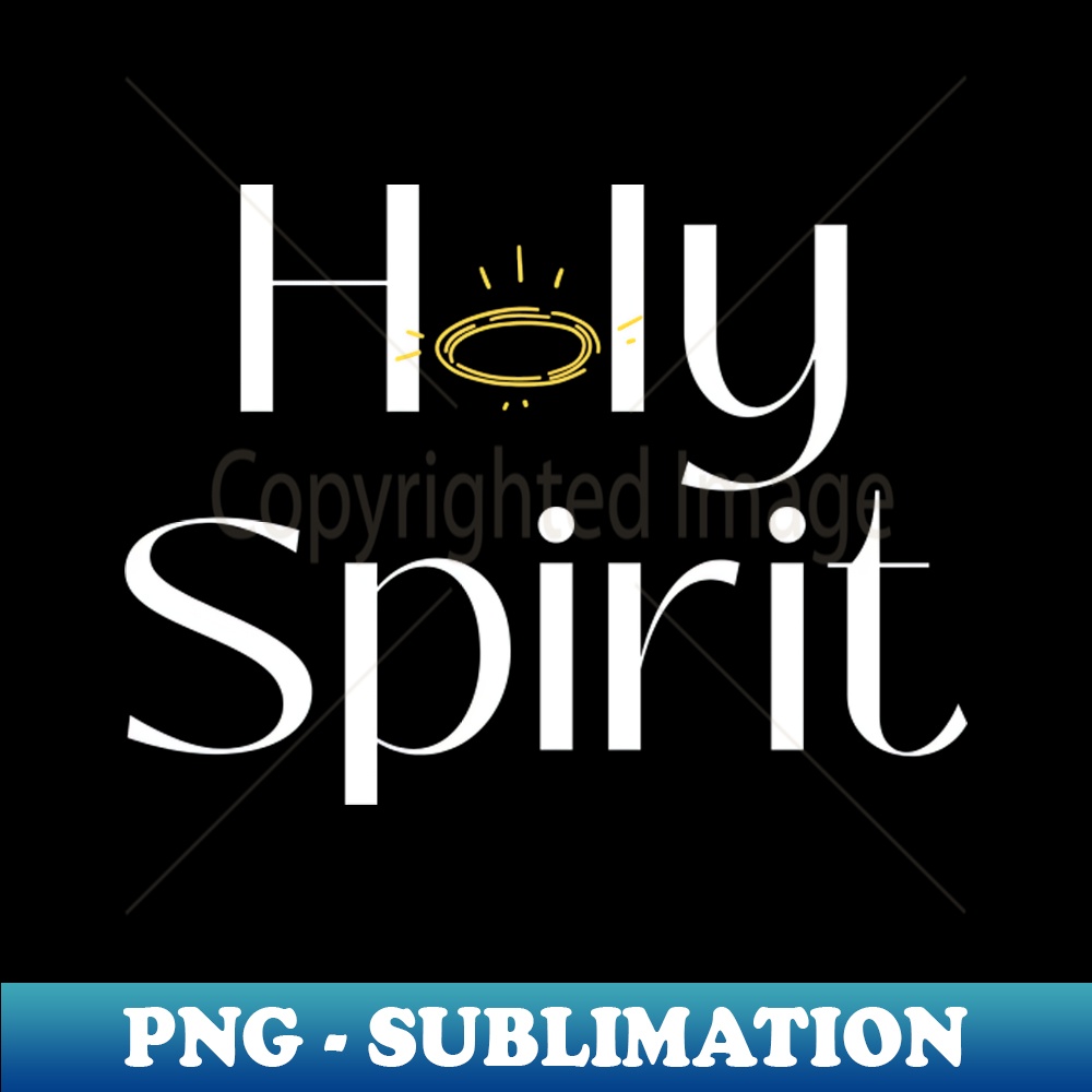 Holy Spirit - PNG Transparent Sublimation File - Vibrant and | Inspire ...