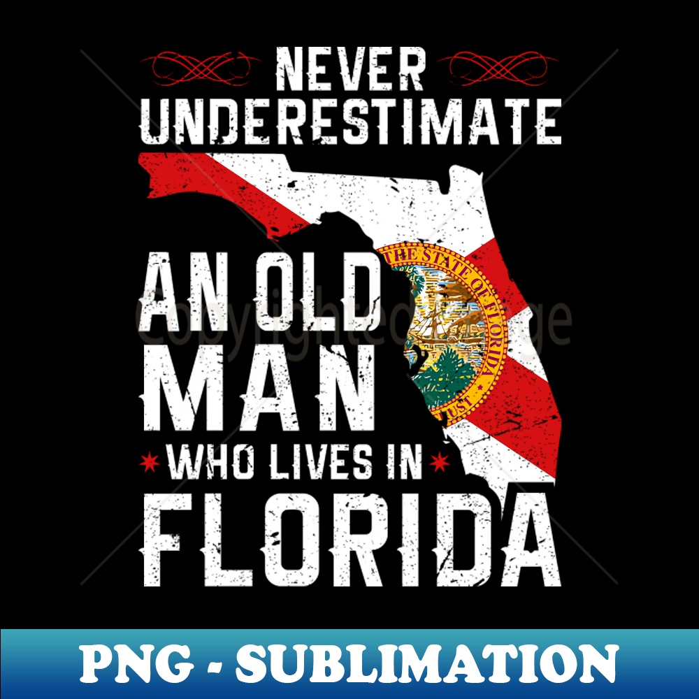 Flag Florida Home Old Man Flo Grown - Exclusive Sublimation | Inspire ...