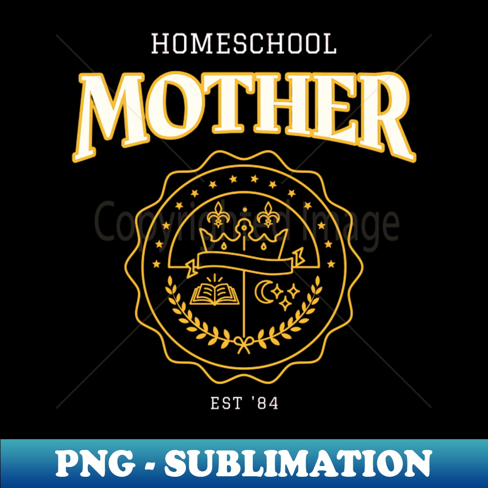 Homeschool Mother College Design - Exclusive PNG Sublimation | Inspire ...