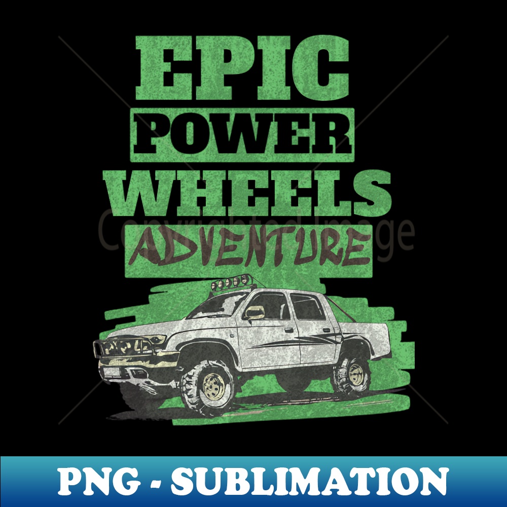Epic Power Wheels Offroad adventure - Stylish Sublimation Di | Inspire ...