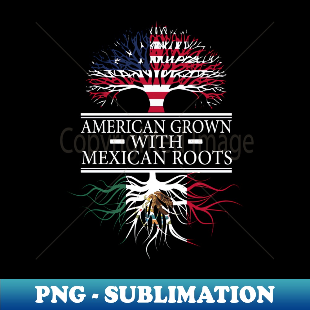 american grown with mexican roots USA Flag - Instant Sublima | Inspire ...