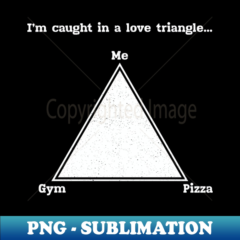 Im Caught In A Love Triangle Pizza Gym Fitness - Exclusive S | Inspire ...