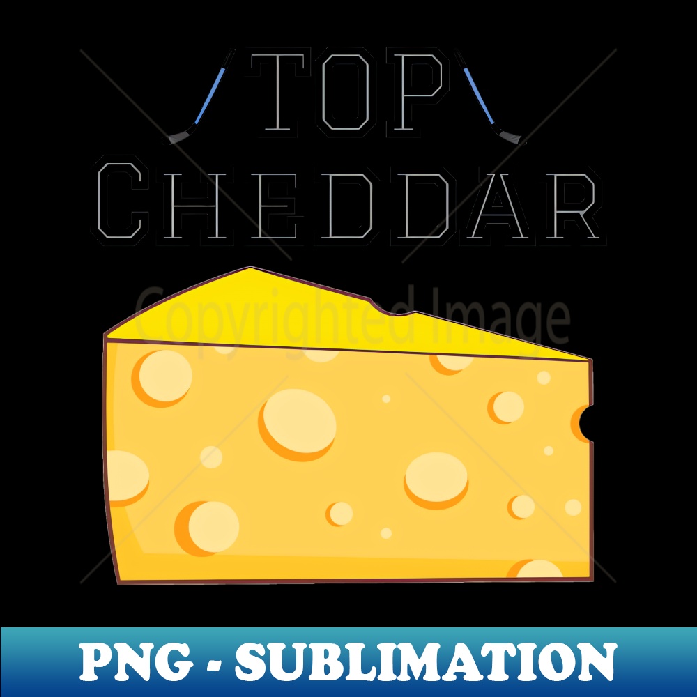 Top Cheddar Hockey - Sublimation-Ready PNG File - Unleash Yo - Inspire ...