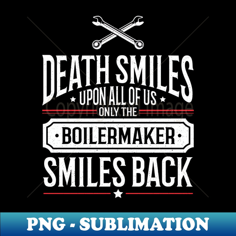 Boiler Maker Boilermaker Union Boilermaker - PNG Sublimation | Inspire ...