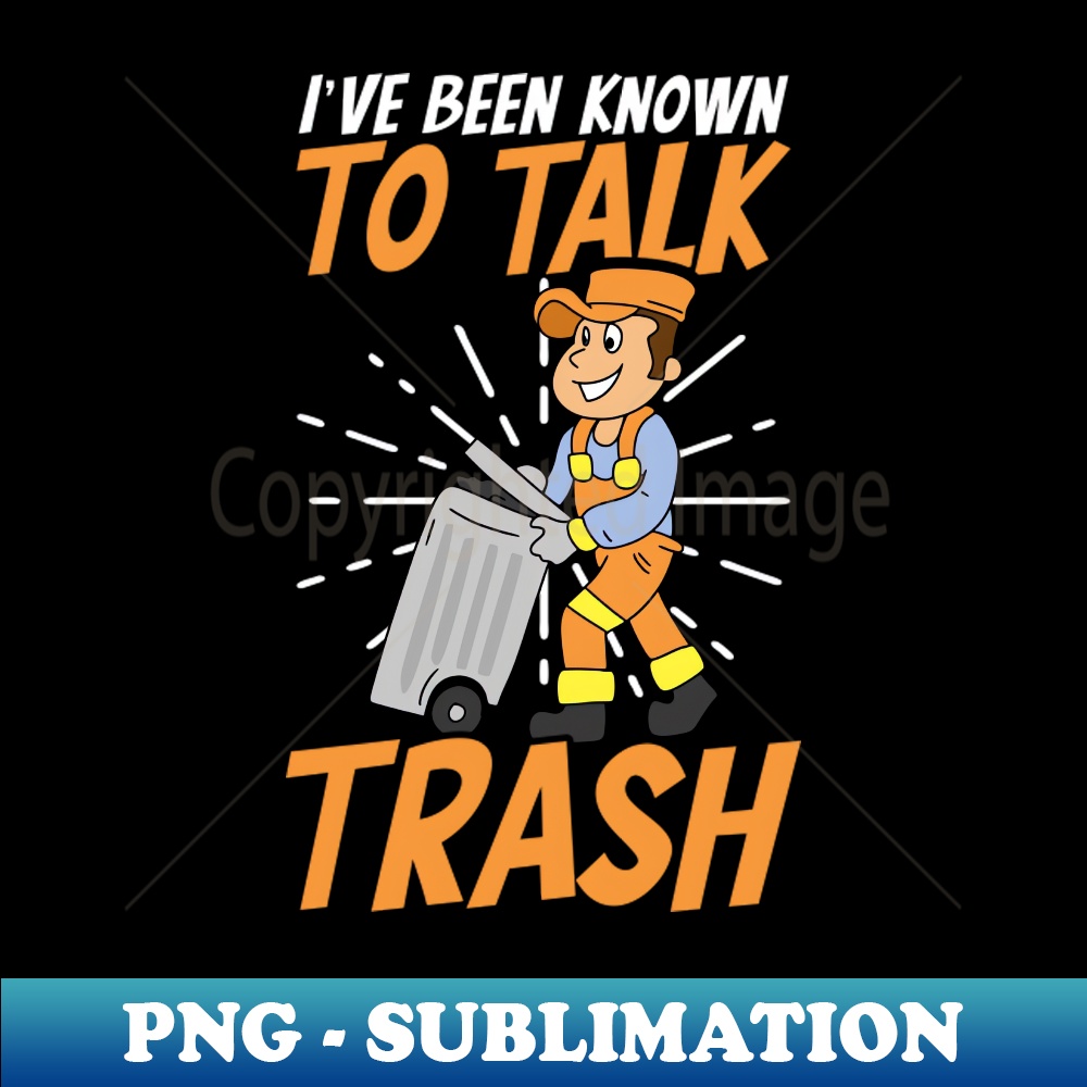 Garbage Man Shirt Ive Been Known To Talk Trash - Elegant Su | Inspire ...