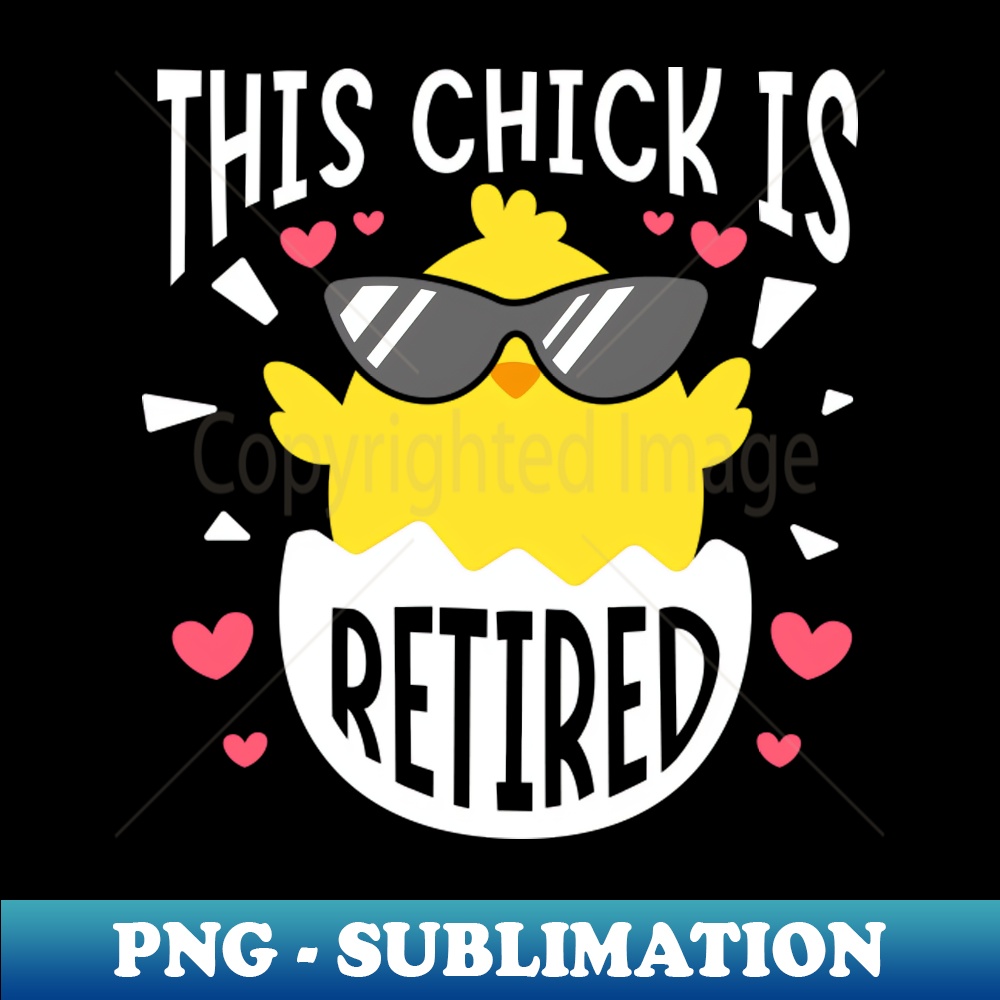 Retirment This Hot Chick Is Retired Retirement - PNG Transpa | Inspire ...