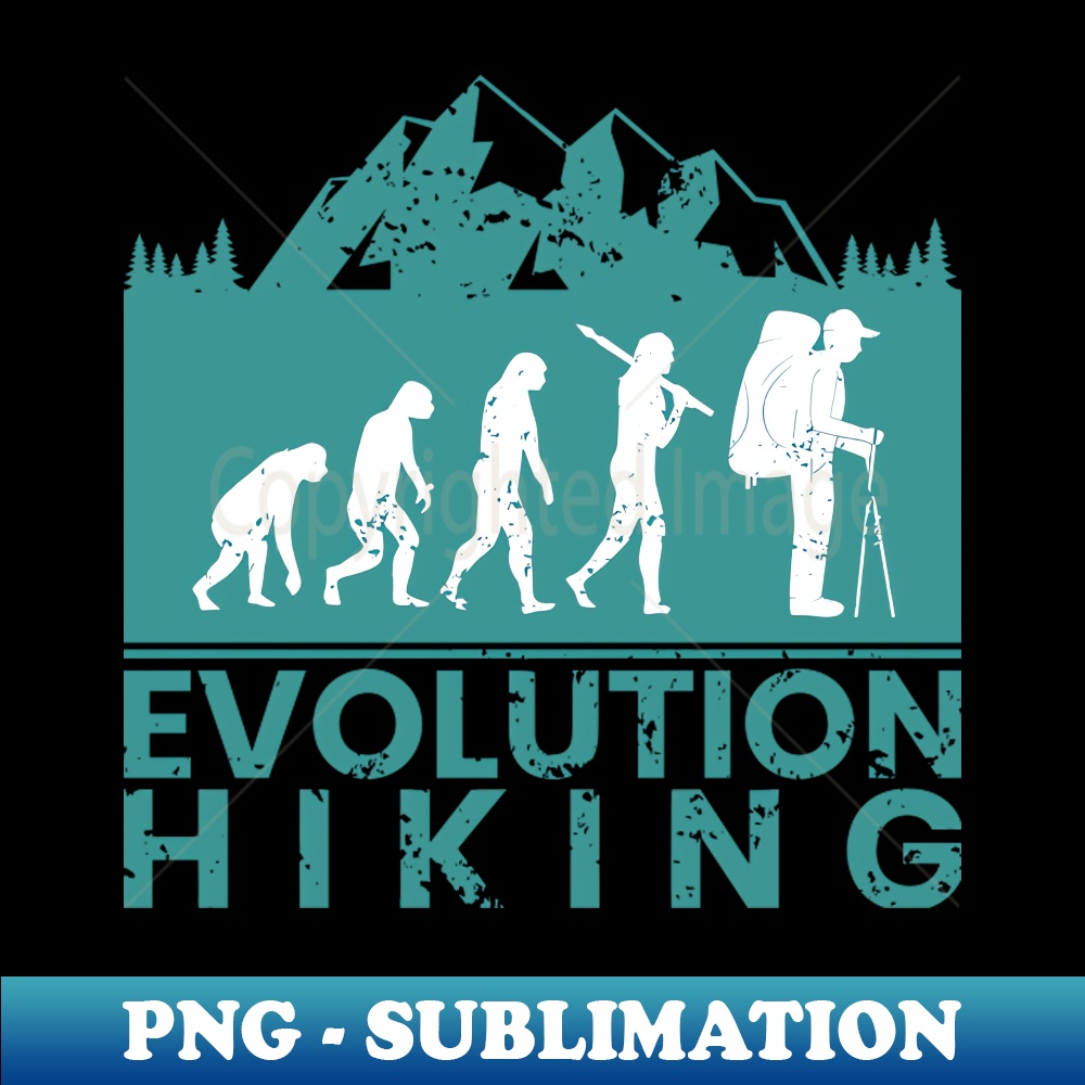 hiking evolution - Special Edition Sublimation PNG File - Bo | Inspire ...