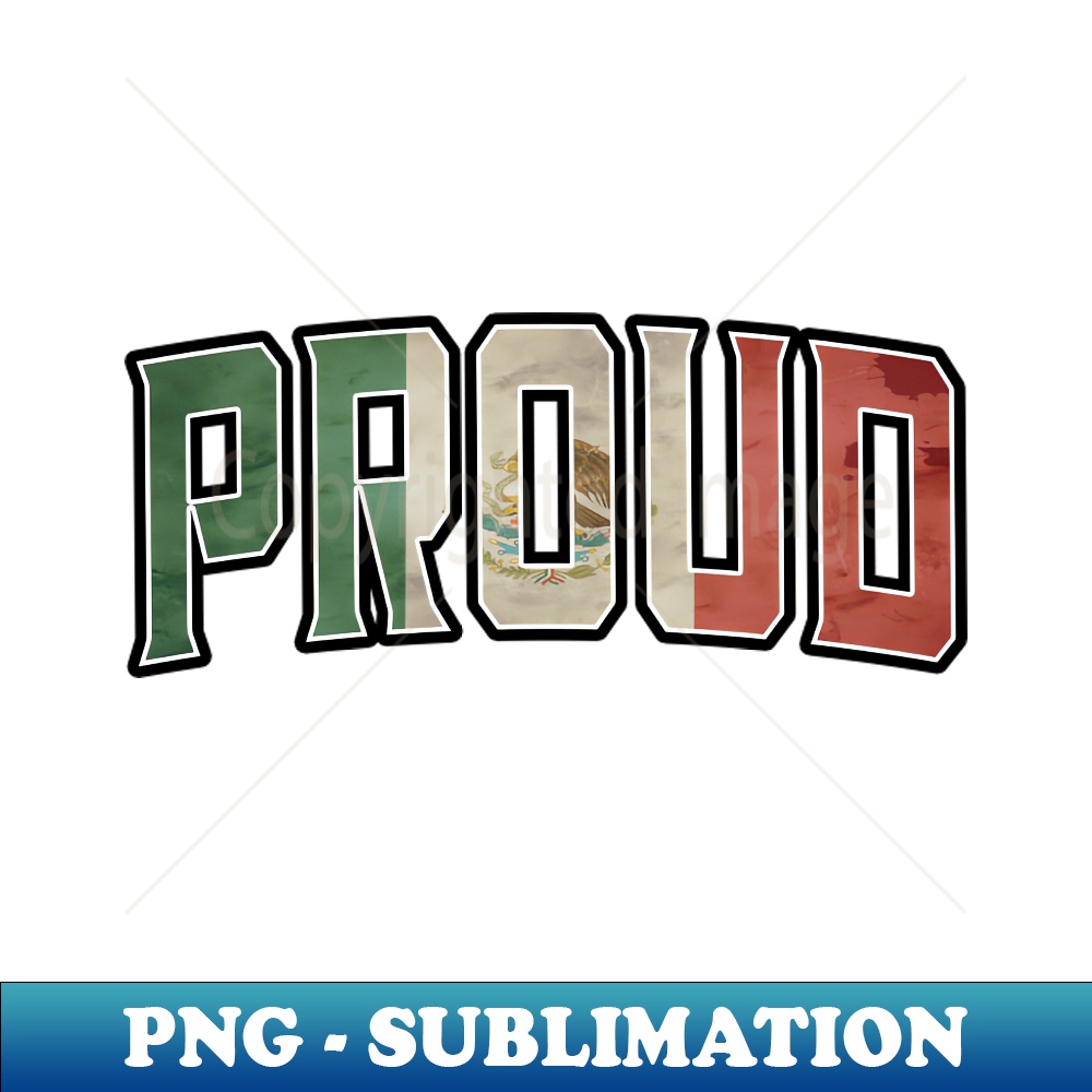 Proud Mexican Vintage Heritage DNA Flag - Sublimation-Ready | Inspire ...