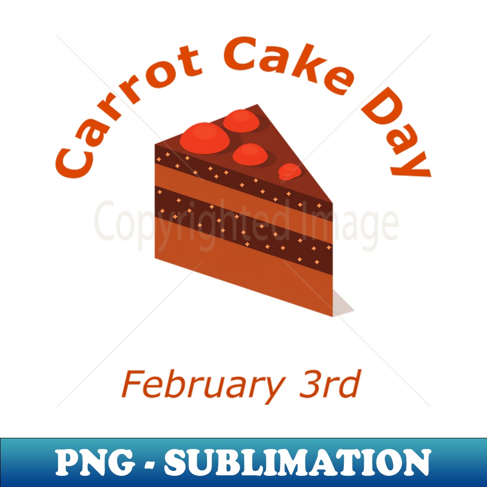 Carrot Cake Day on February 3rd - Vintage Sublimation PNG Do | Inspire ...