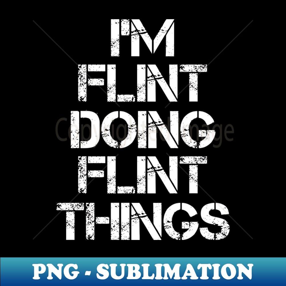 Flint - Special Edition Sublimation PNG File - Bold & Eye-ca | Inspire ...