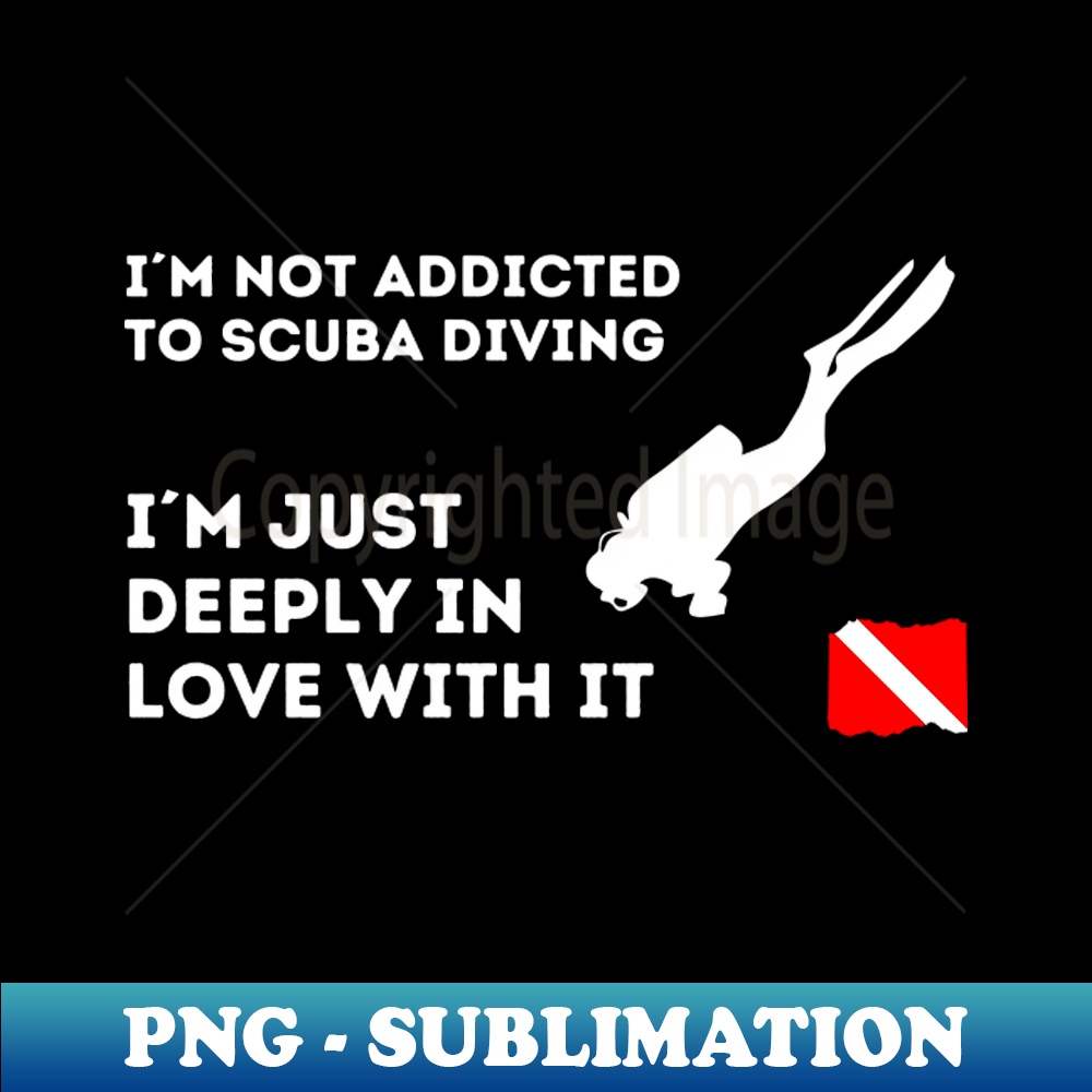 Scuba diving Im not addicted to scuba diving Im just deeply | Inspire ...