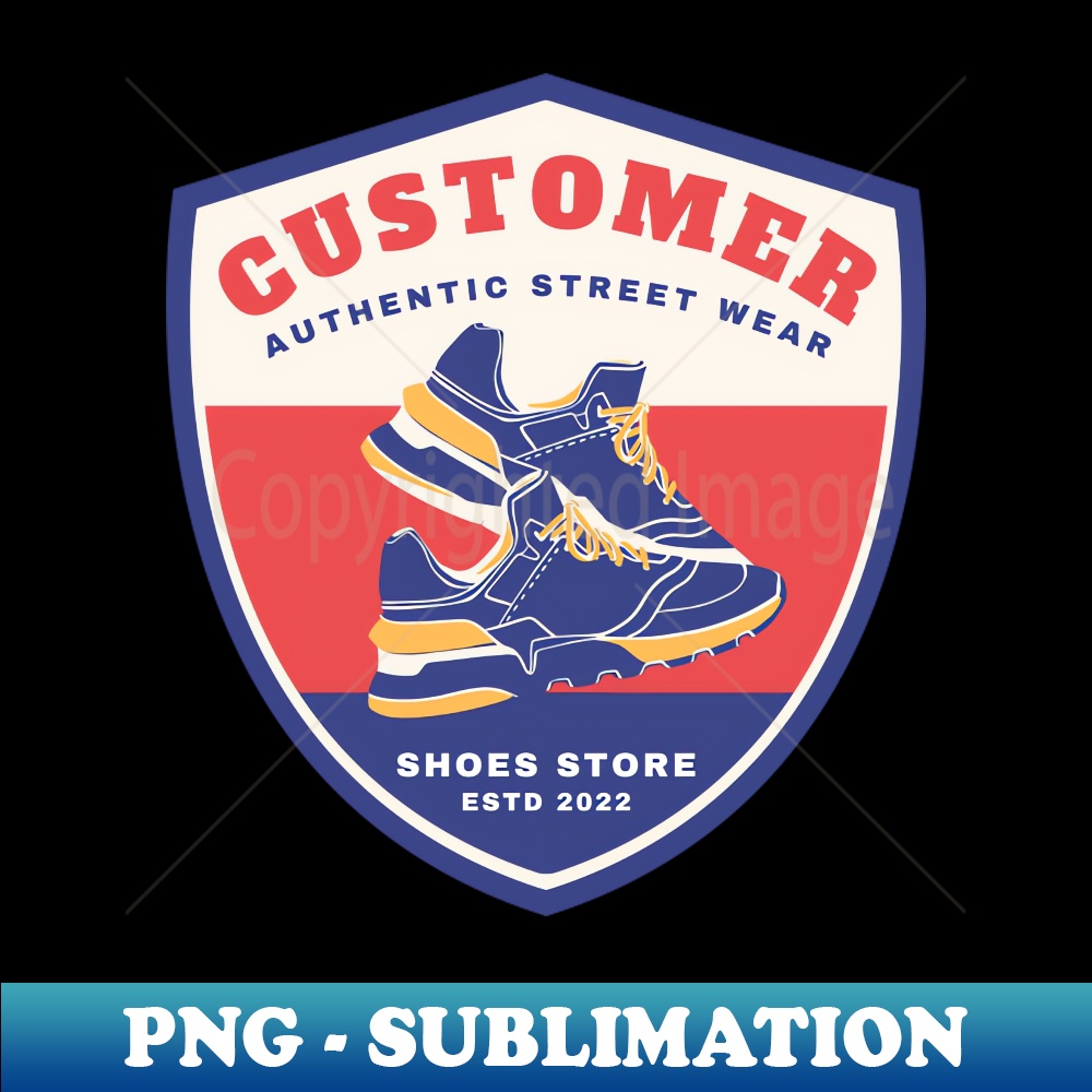 Walk in Customers Shoes - Special Edition Sublimation PNG Fi | Inspire ...