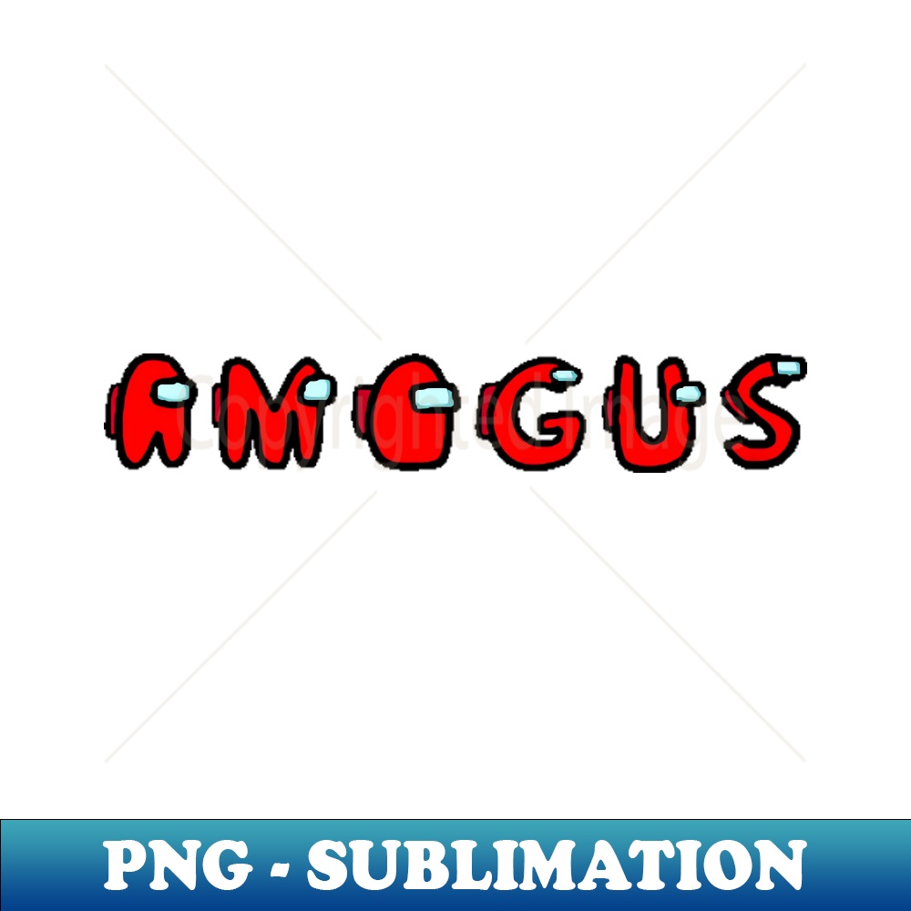 Amogus Red - High-Resolution PNG Sublimation File - Enhance | Inspire ...