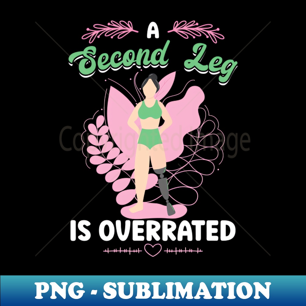 A Second Leg Is Overrated - Leg Prosthesis - Instant PNG Sub | Inspire ...