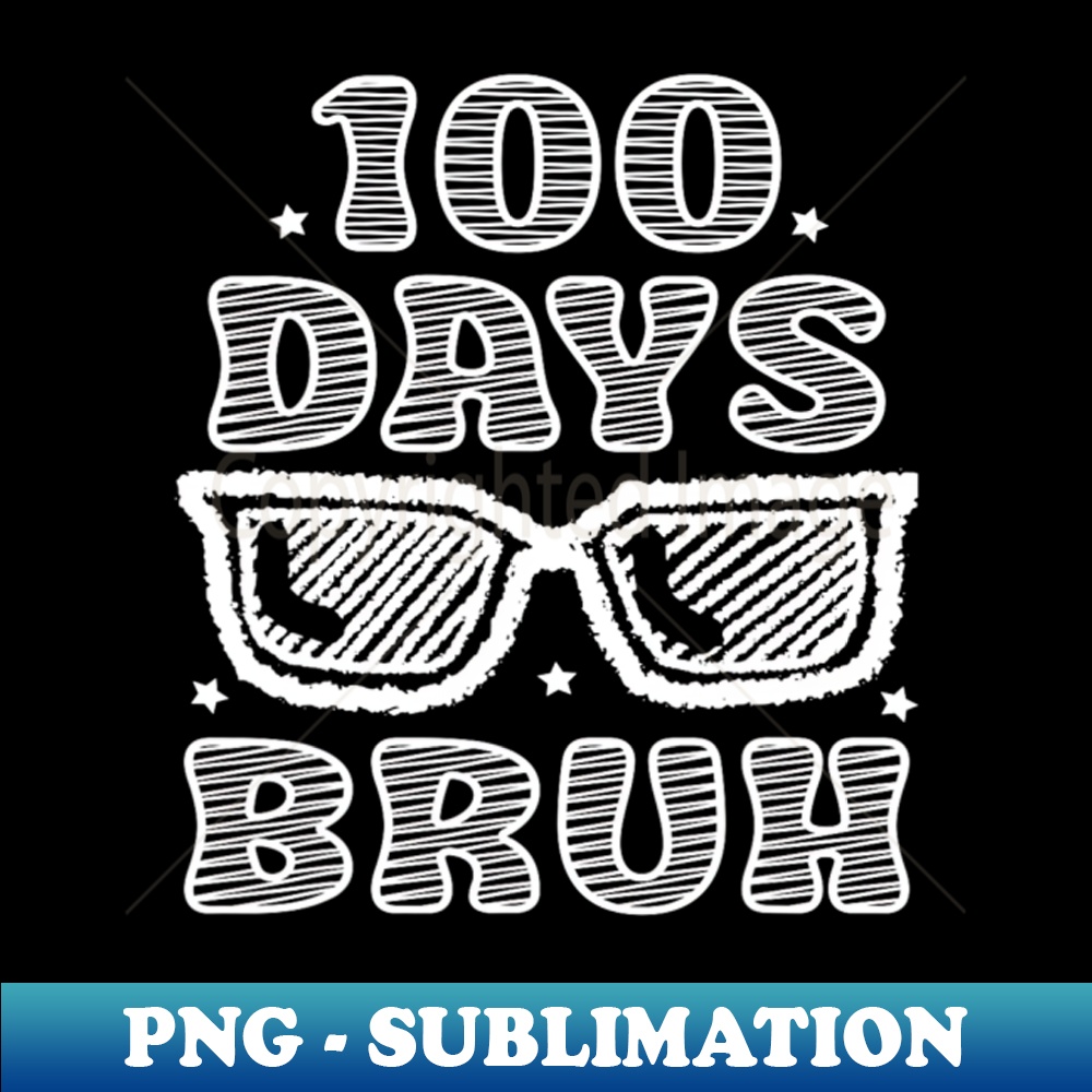 Bruh 100 Days Of School 100th Day Of School sunglasses - Mod | Inspire ...