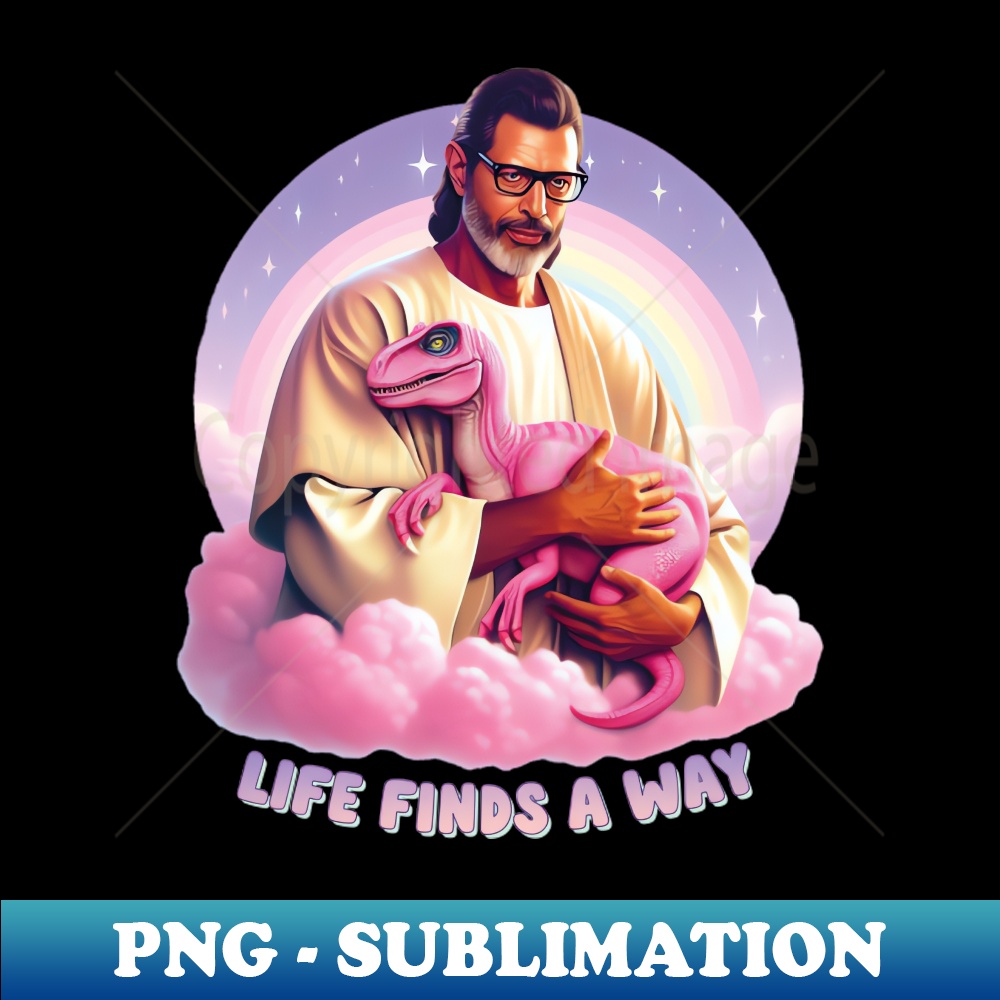 Life Finds a Way Raptor Jesus Jeff - Professional Sublimatio | Inspire ...