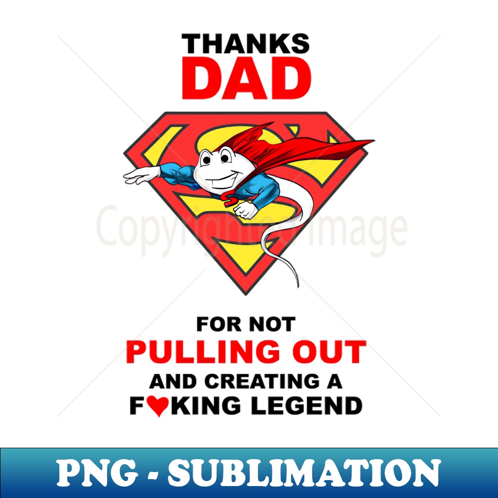 Super Sperm Thank Dad For Not Pulling Out and Creating A Fuc | Inspire ...