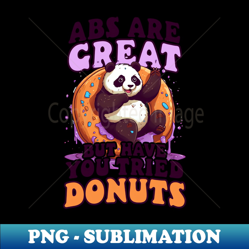 Donut Shirt Abs Are Great Tried Donuts - Modern Sublimation | Inspire ...