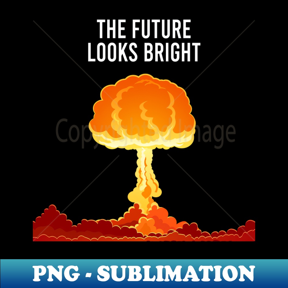 the future looks bright - PNG Transparent Digital Download F | Inspire Uplift