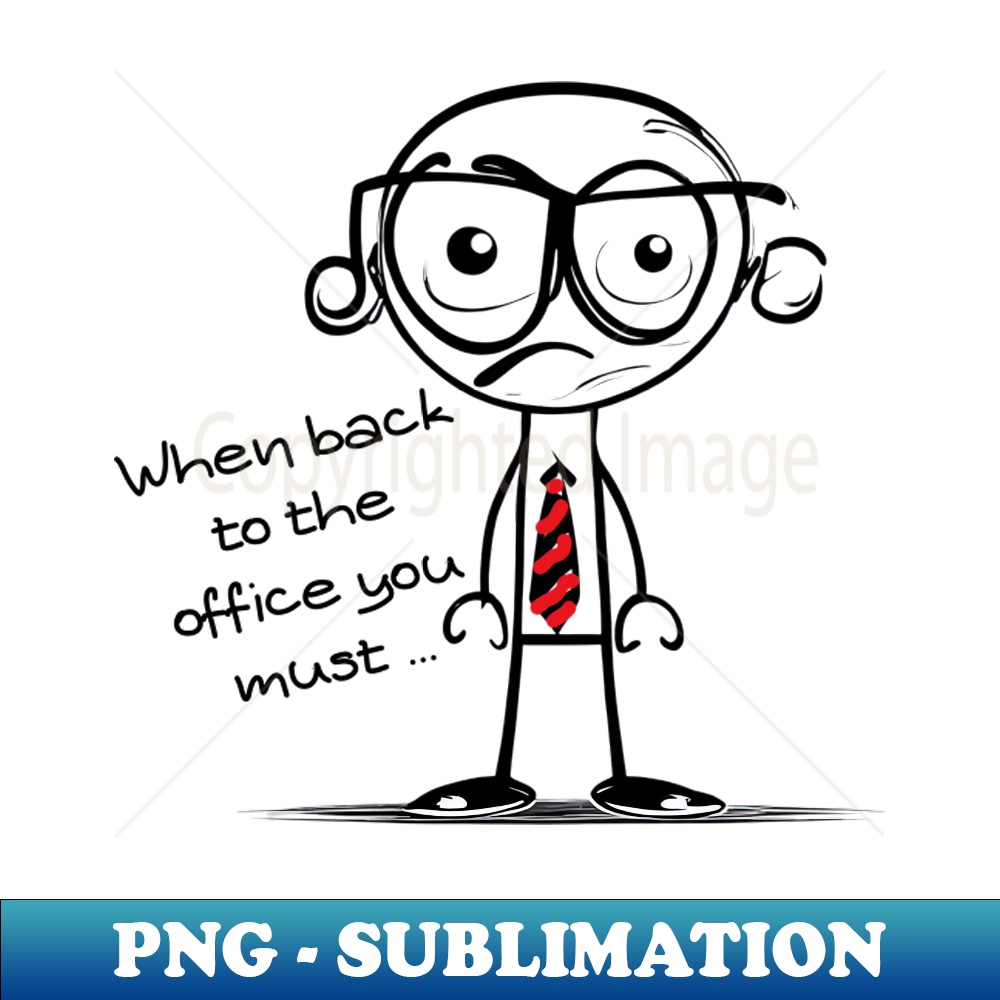 Back to Office funny meme - Exclusive PNG Sublimation Downlo - Inspire ...