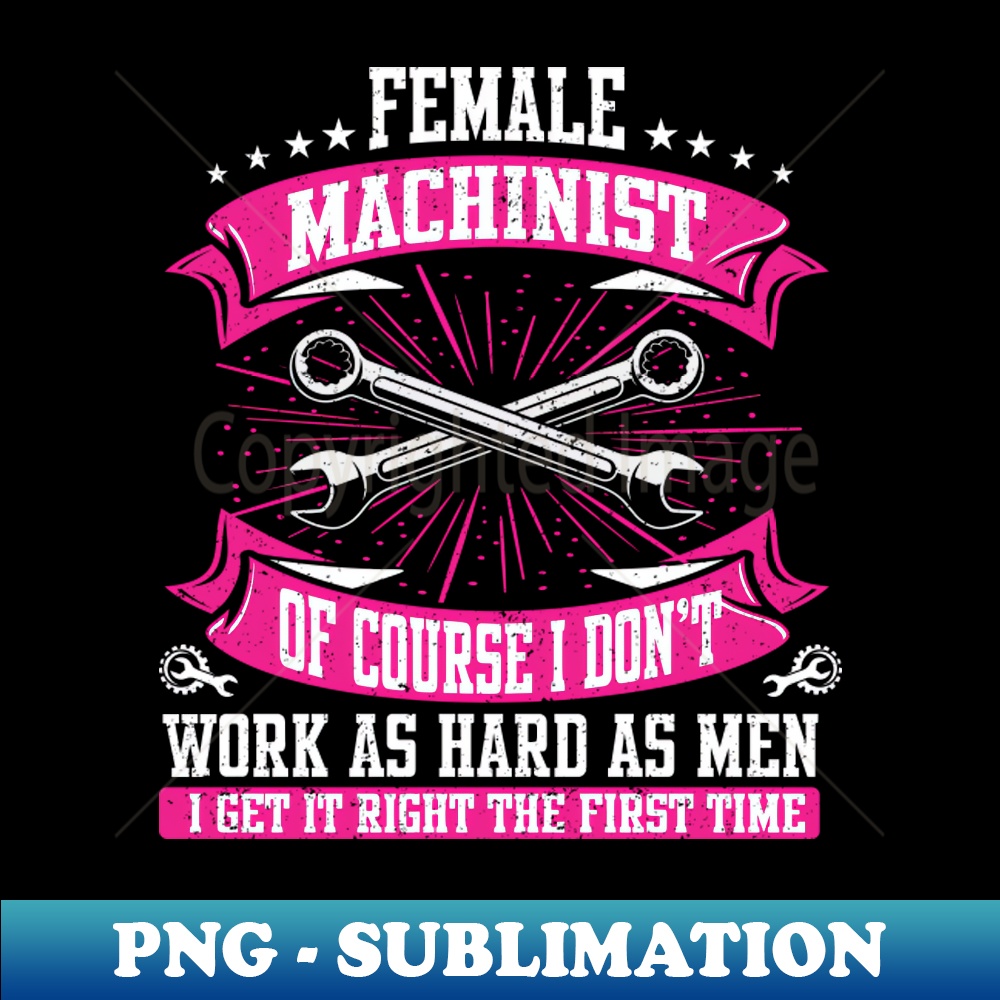 Machining CNC Female Machinist - Aesthetic Sublimation Digit | Inspire ...