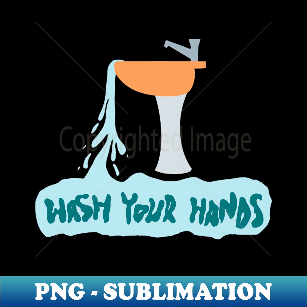 Wash Your Hands - Aesthetic Sublimation Digital File - Perfe | Inspire ...