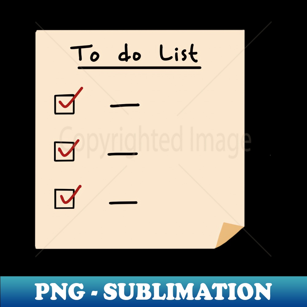 To do List Nothing - PNG Sublimation Digital Download - Perf | Inspire ...