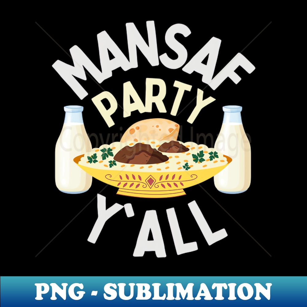 Mansaf Party Yall - Artistic Sublimation Digital File - Unlo | Inspire ...