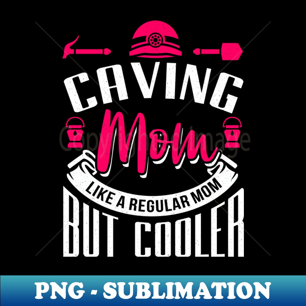 Caving Mom Cooler Caving Spelunking - Instant Sublimation Di | Inspire ...