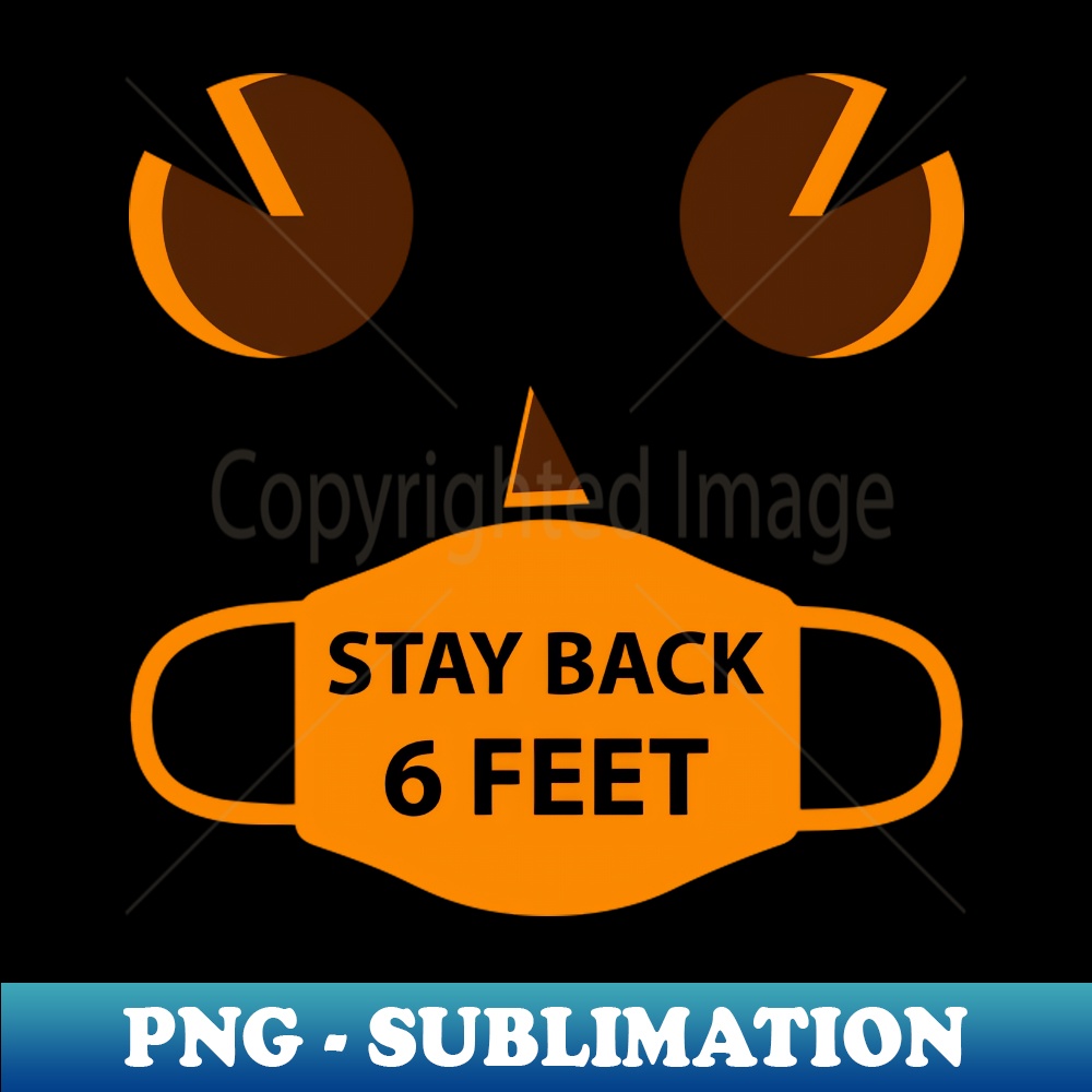 Pumpkin Wearing Face Mask Halloween Stay Back 6 Feet - Insta | Inspire ...