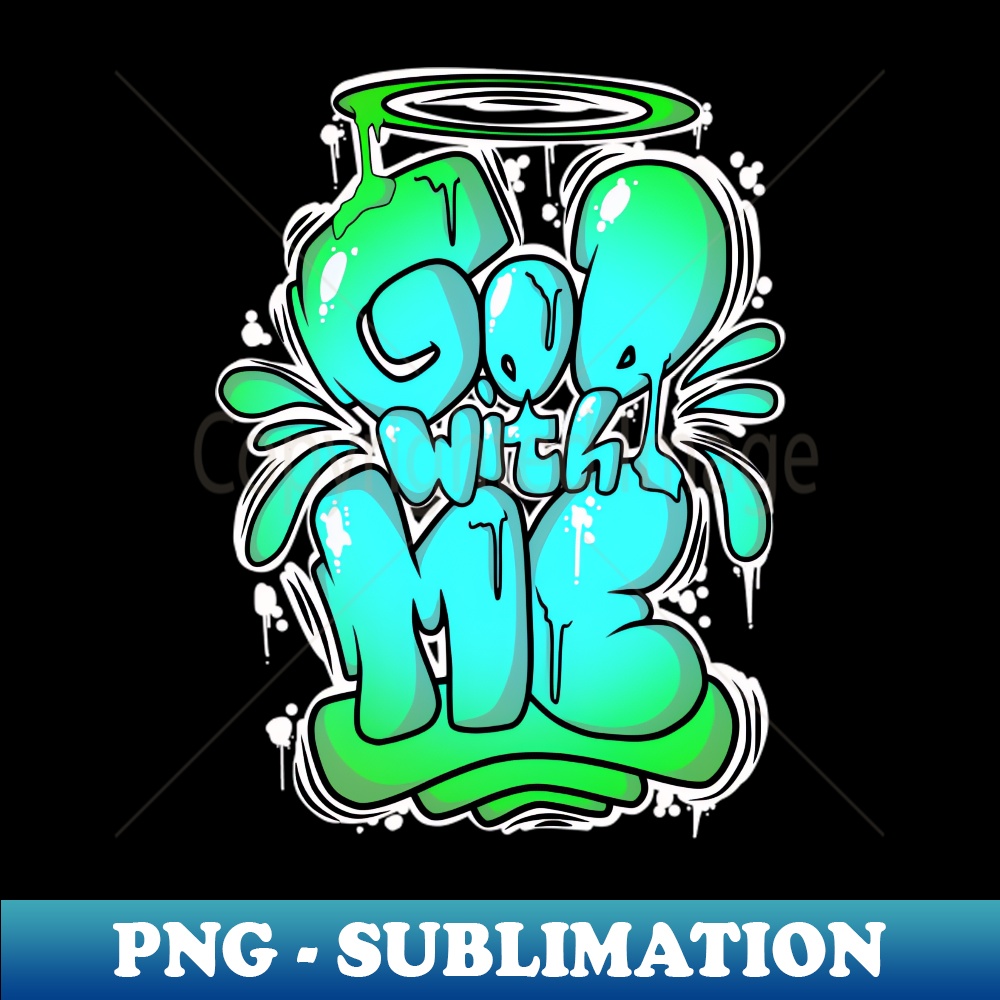 GOD WITH ME II - Instant PNG Sublimation Download - Revoluti | Inspire ...