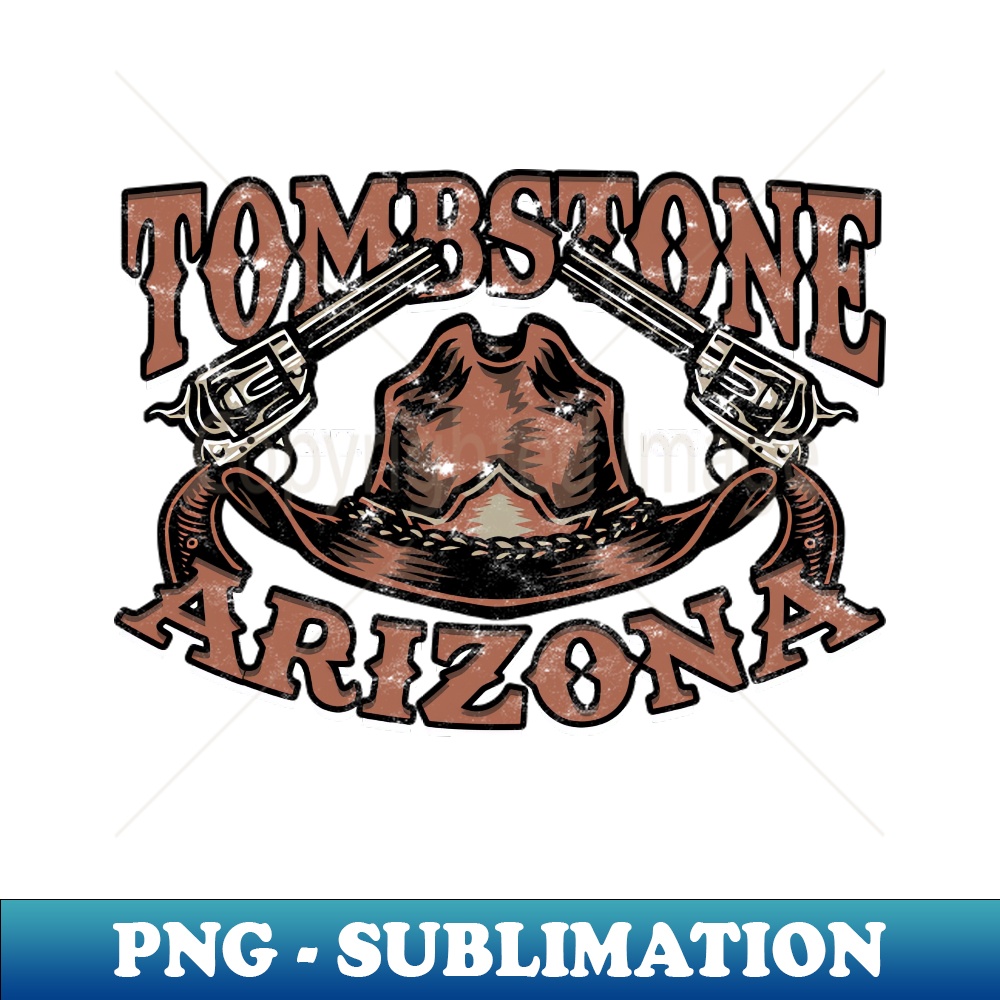 Tombstone Arizona AZ Tombstone Arizona - PNG Sublimation Dig | Inspire ...