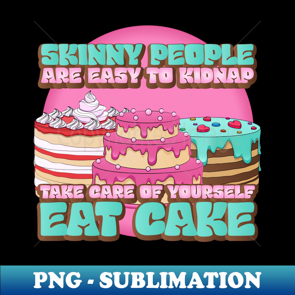 Funny Quote Sweet Tooth Cake Bakery - Exclusive Sublimation | Inspire ...