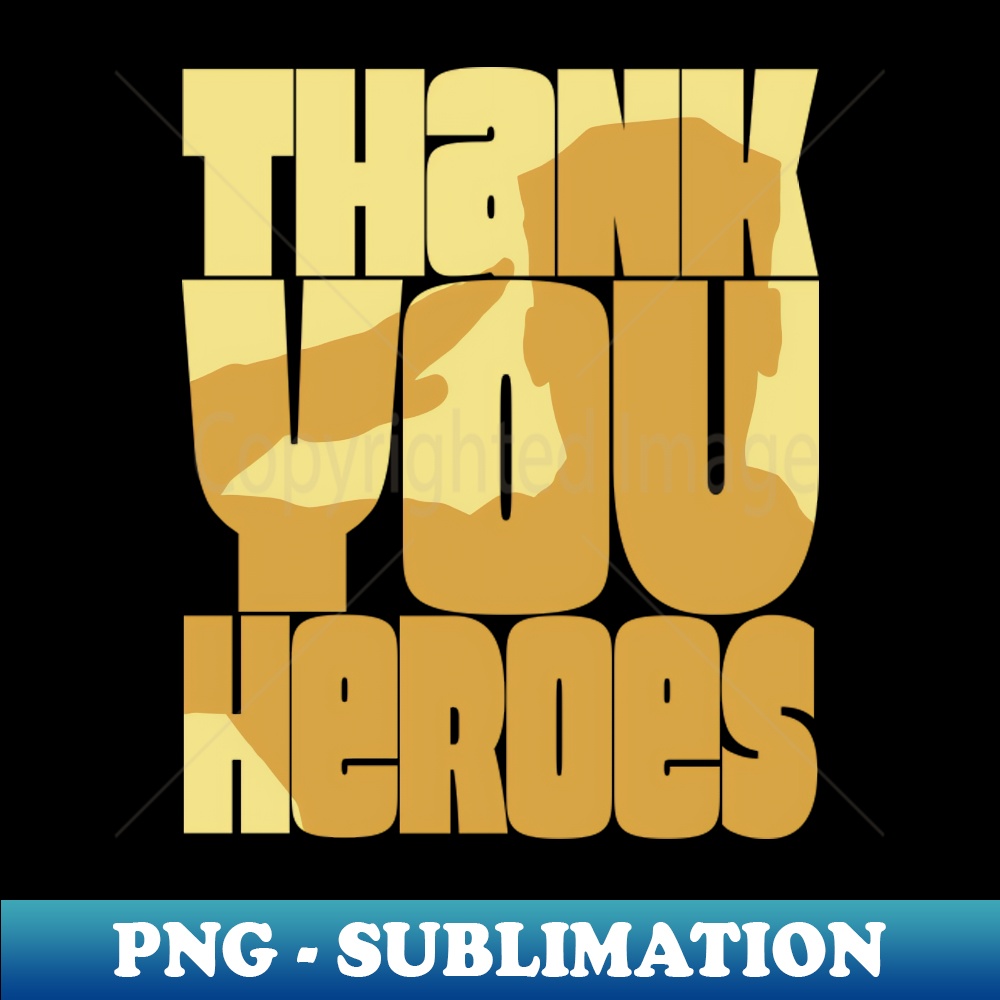 Thank You Heroes Soldier Salute - PNG Sublimation Digital Do | Inspire ...
