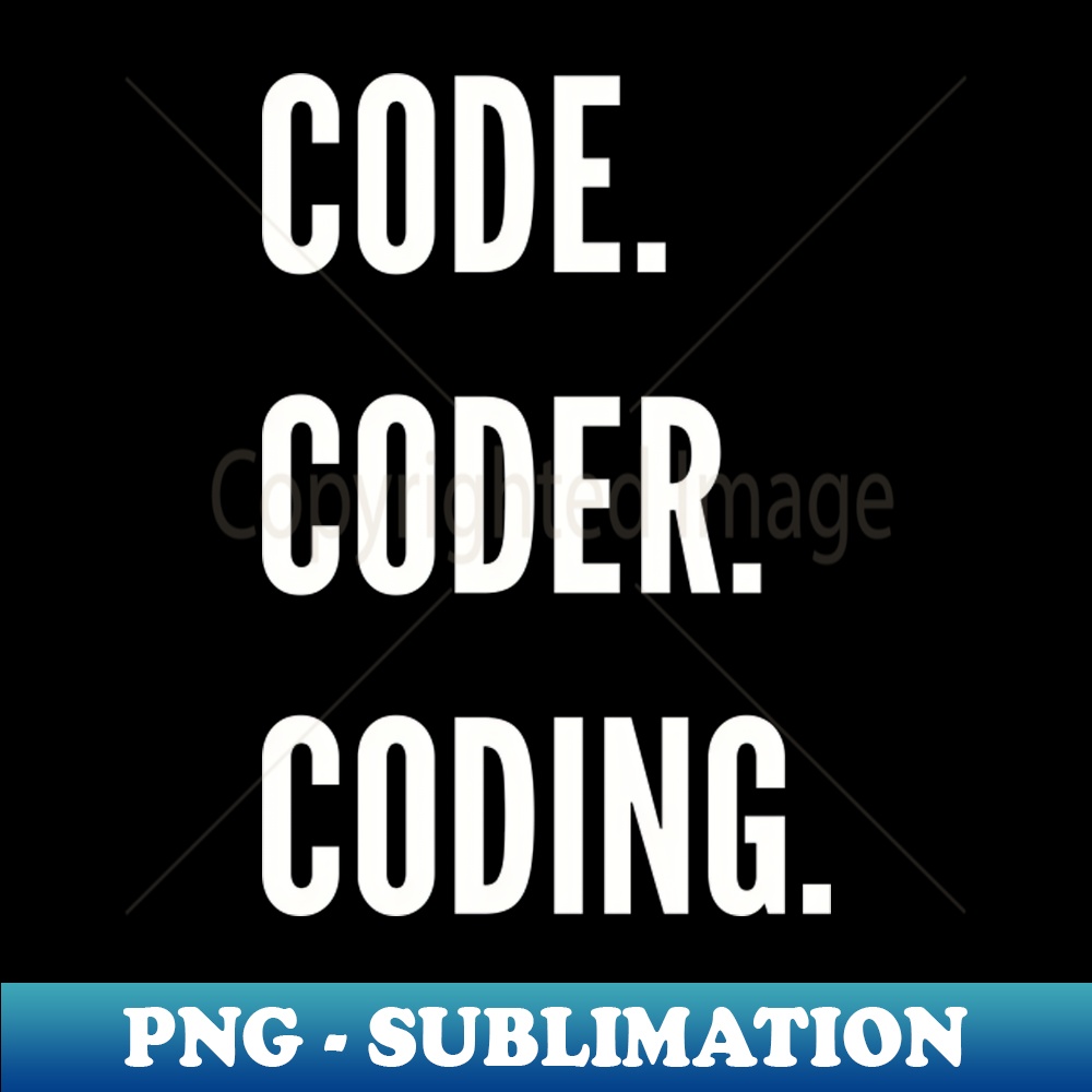 Code Coder Coding - Stylish Sublimation Digital Download | Inspire Uplift