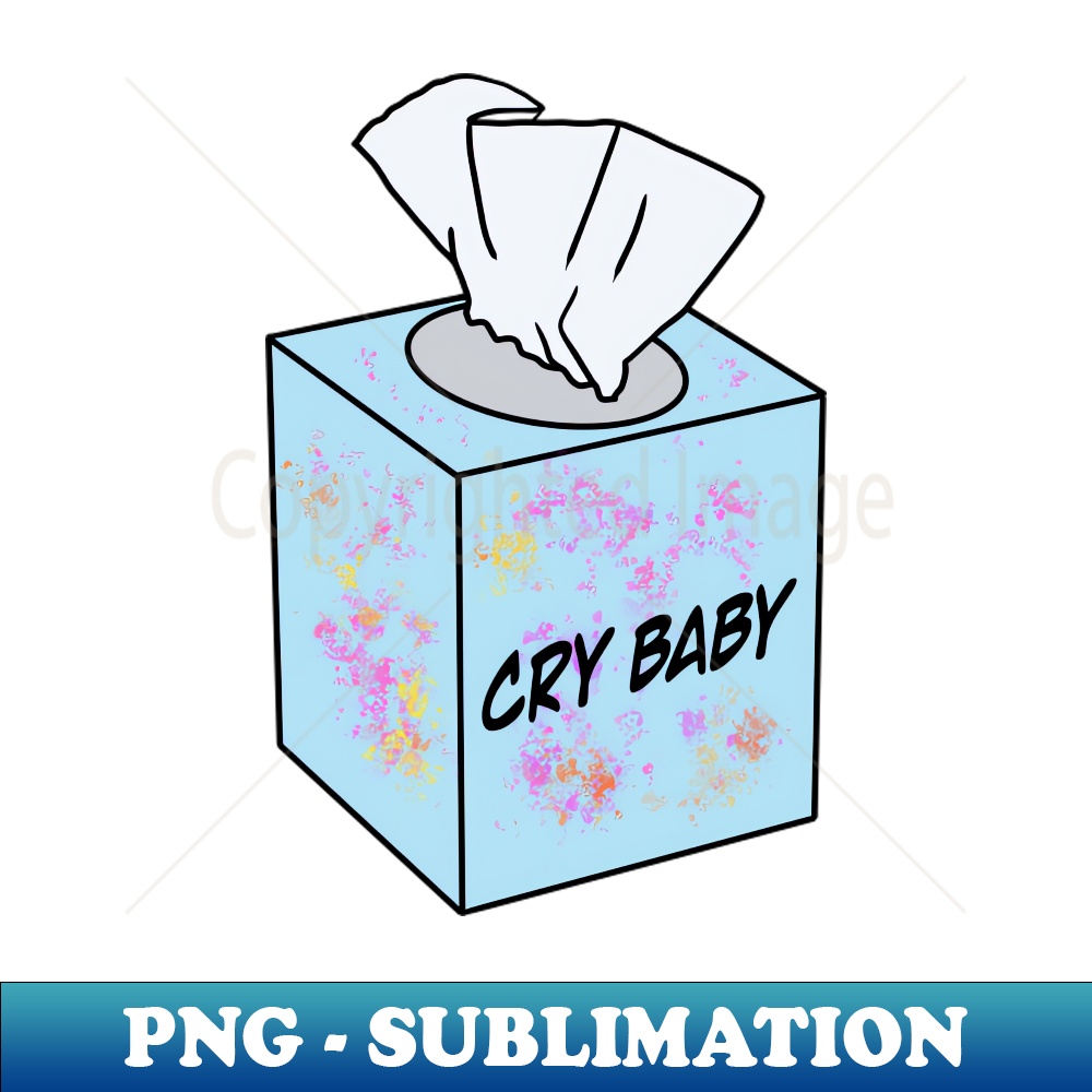 Cry Baby Blue - Professional Sublimation Digital Download | Inspire Uplift