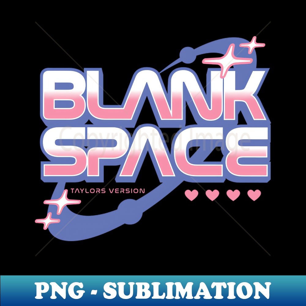 Blank Space 1989 Taylors Version - Exclusive Sublimation Dig | Inspire Uplift