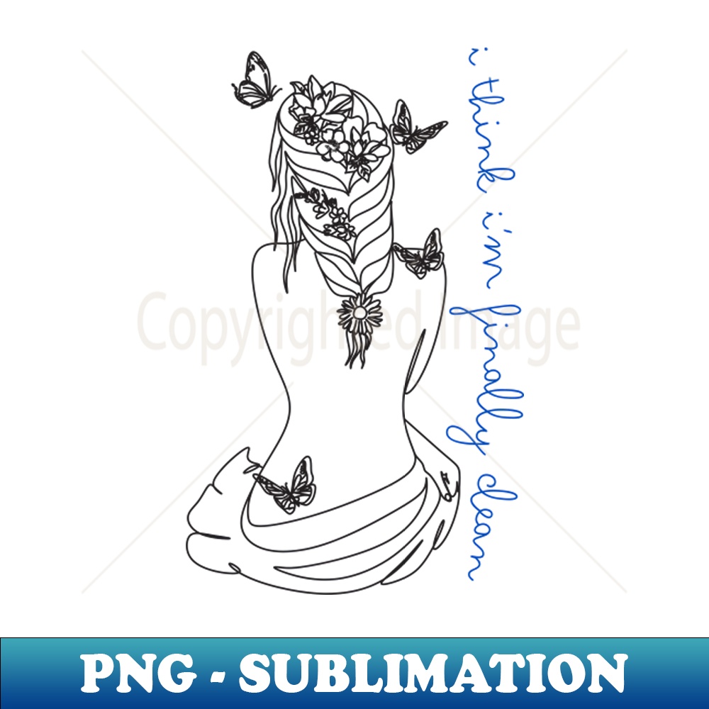 Finally Clean - Exclusive PNG Sublimation Download | Inspire Uplift