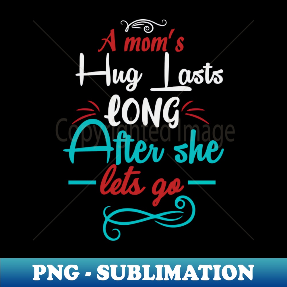 A moms hug lasts long after she lets go For Mother Gift for | Inspire ...