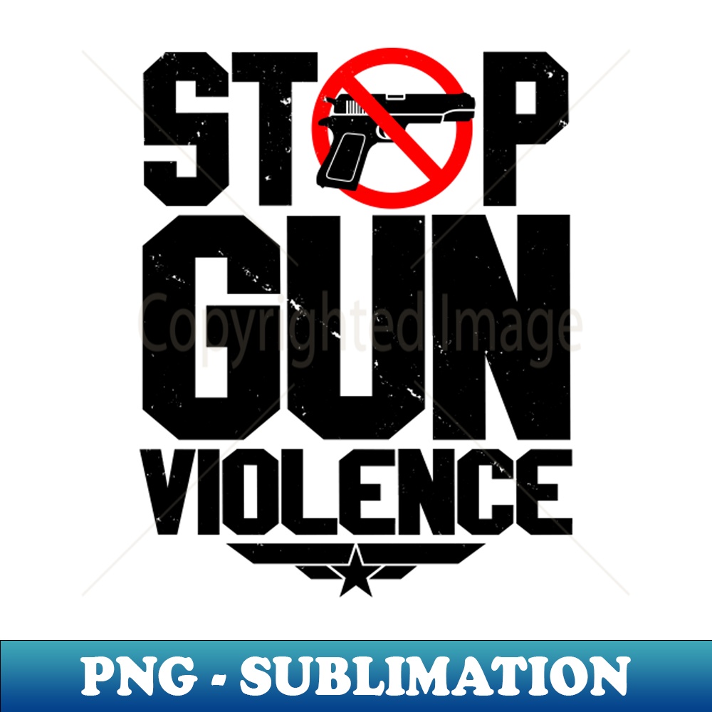Stop Gun Violence Gun Safety Vintage Retro Awareness Slogan | Inspire ...