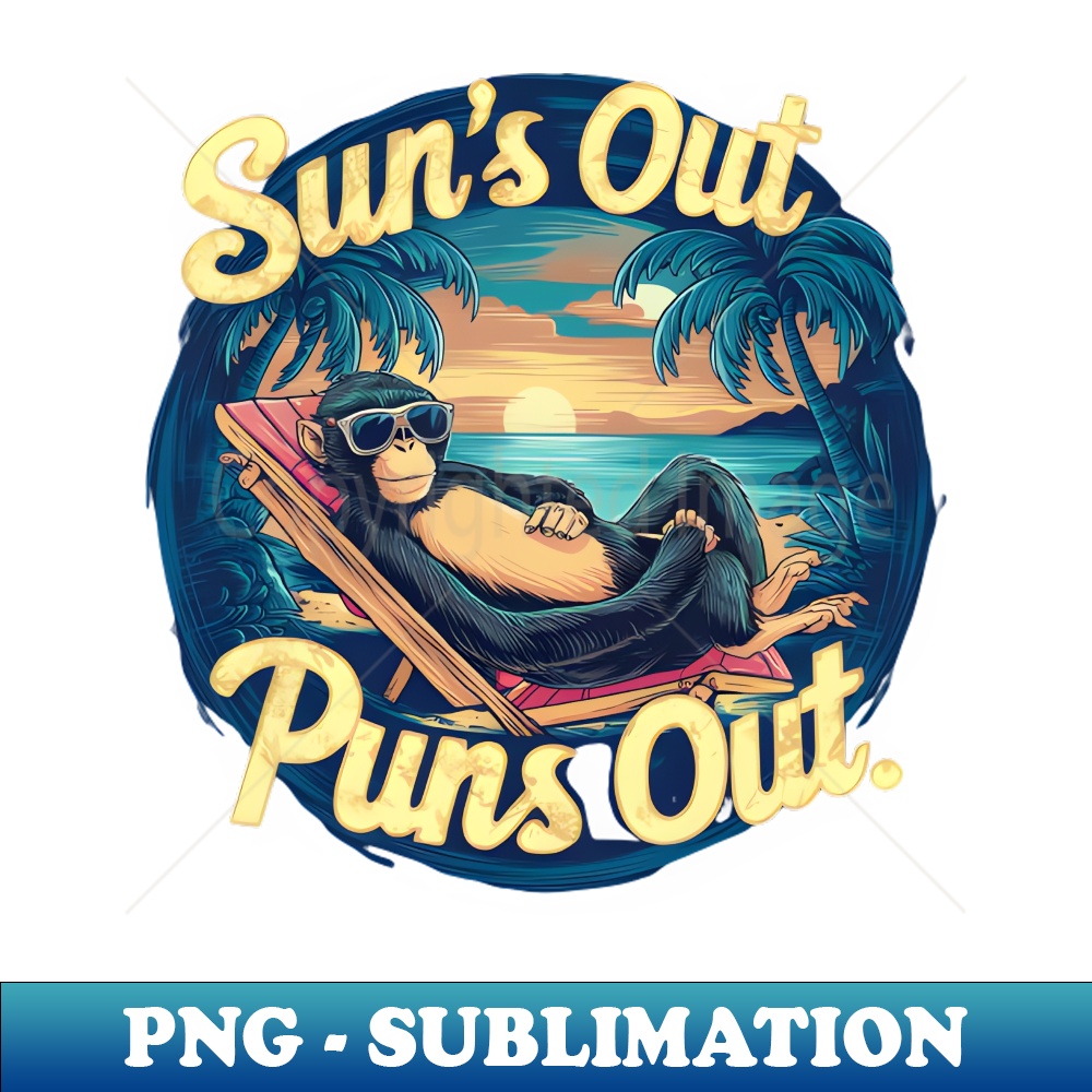 Sun's Out Puns Out 1 - PNG Transparent Sublimation Design | Inspire Uplift