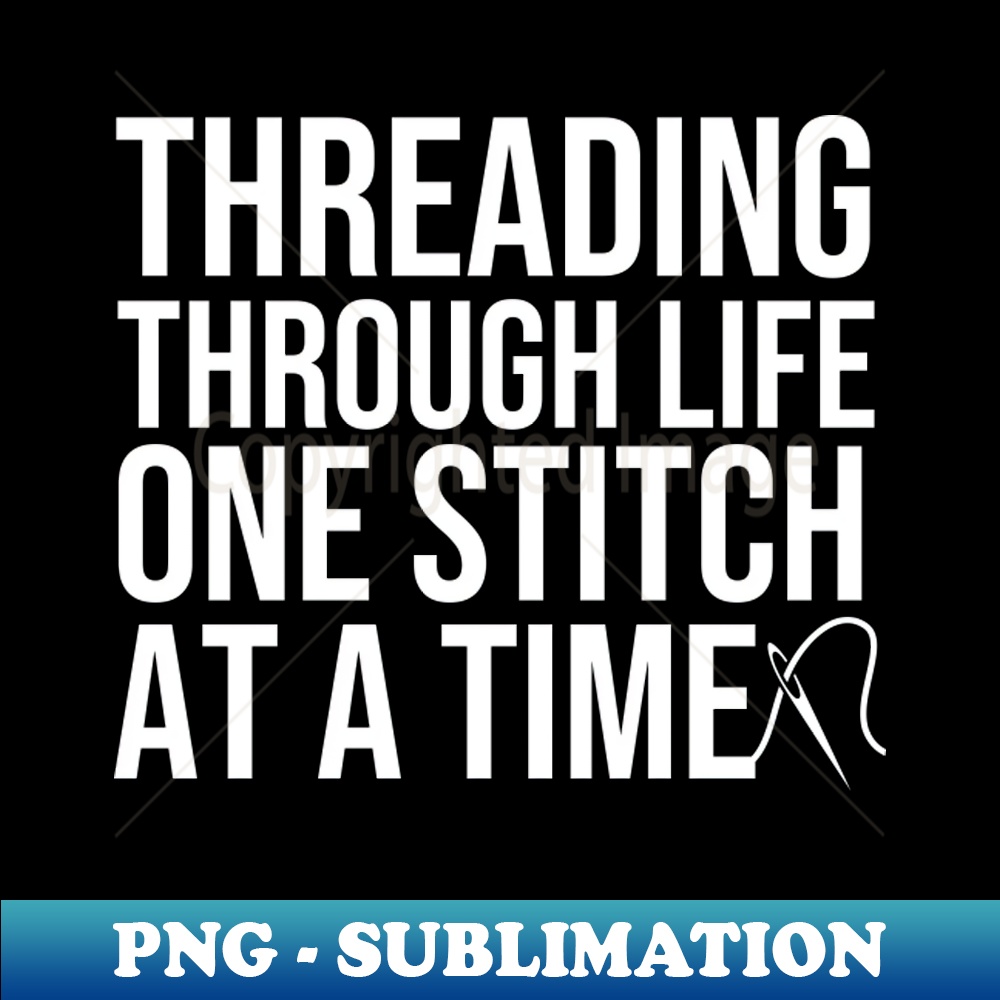 funny Stitching Quote - PNG Transparent Digital Download Fil | Inspire ...