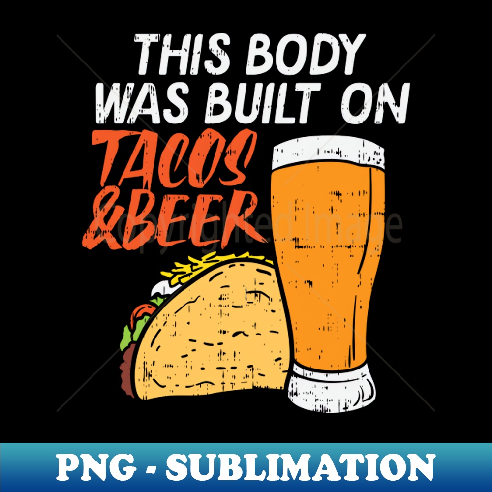 This Body was Built on Taco and Beer Lover Gift - Unique Sub | Inspire ...