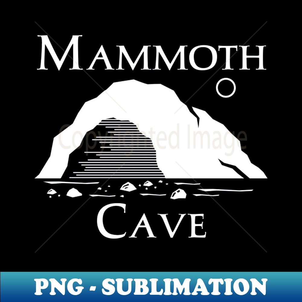 Mammoth Cave - PNG Sublimation Digital Download | Inspire Uplift